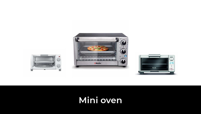 50 Best mini oven 2022 - After 237 hours of research and testing.
