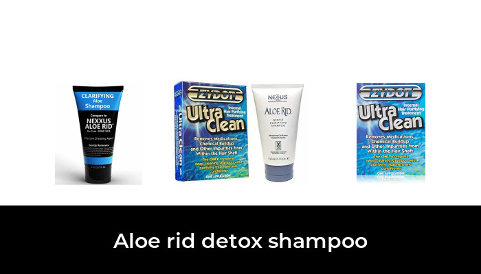 41 Best aloe rid detox shampoo 2022 - After 198 hours of research and ...