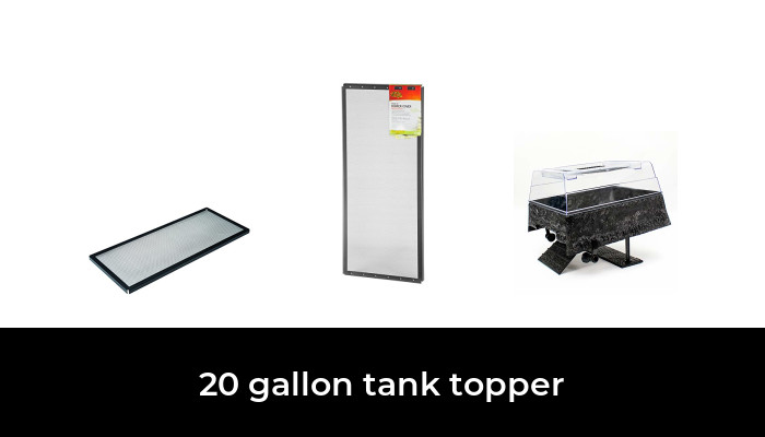 20 Gallon Tank Topper