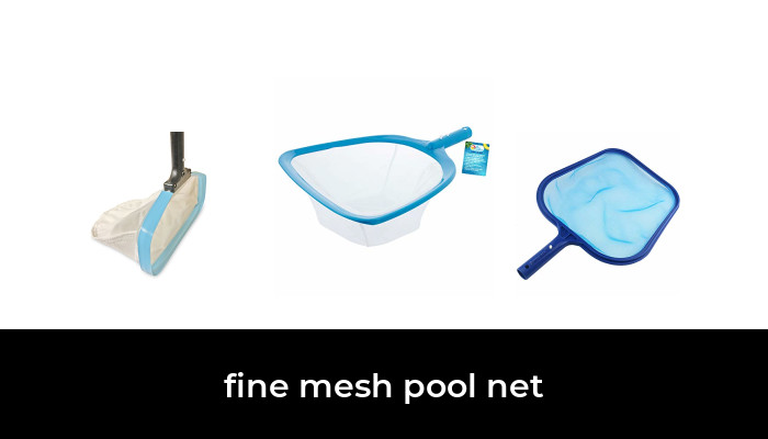 50 Best fine mesh pool net 2022 - After 115 hours of research and testing.