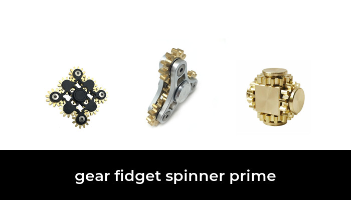 40 Best gear fidget spinner prime 2022 - After 215 hours of research ...