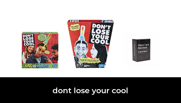 48 Best dont lose your cool 2022 - After 122 hours of research and testing.