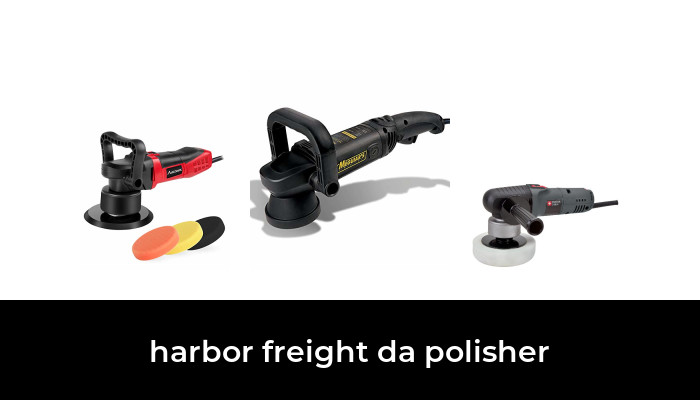 46 Best harbor freight da polisher 2022 - After 177 hours of research ...
