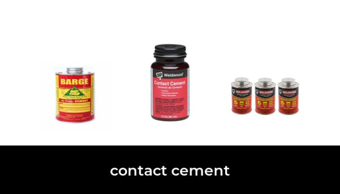 46 Best contact cement 2022 - After 224 hours of research and testing.