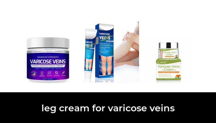 46 Best leg cream for varicose veins 2022 - After 171 hours of research ...