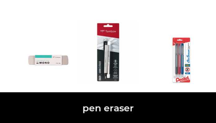 45 Best pen eraser 2022 - After 128 hours of research and testing.