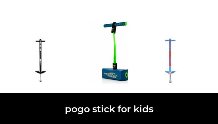 45 Best pogo stick for kids 2022 - After 175 hours of research and testing.