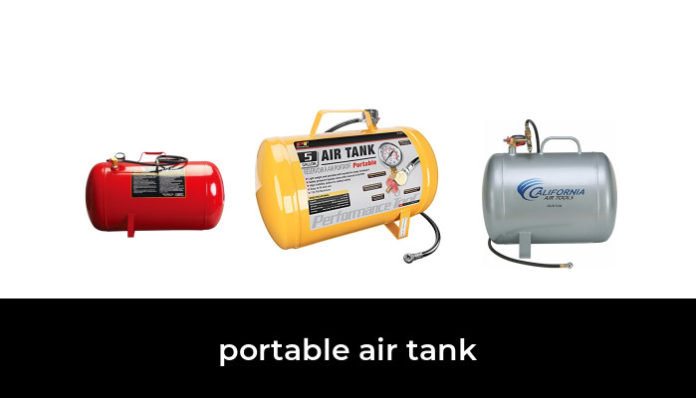 49 Best portable air tank 2022 - After 154 hours of research and testing.