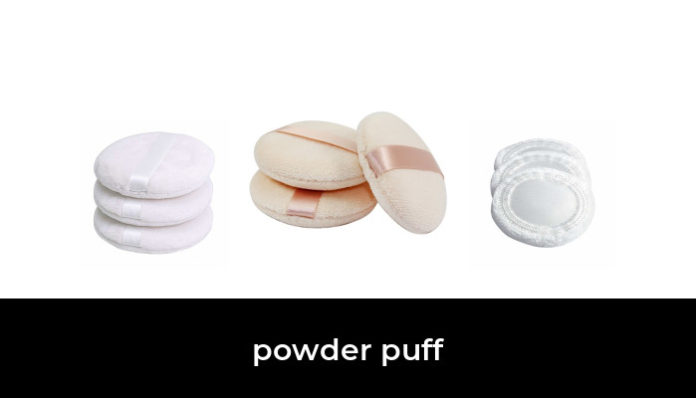 49 Best powder puff 2022 - After 103 hours of research and testing.