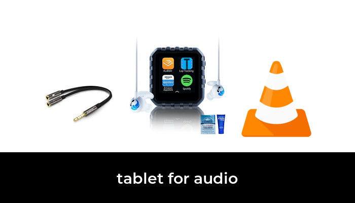 48 Best tablet for audio 2022 - After 210 hours of research and testing.