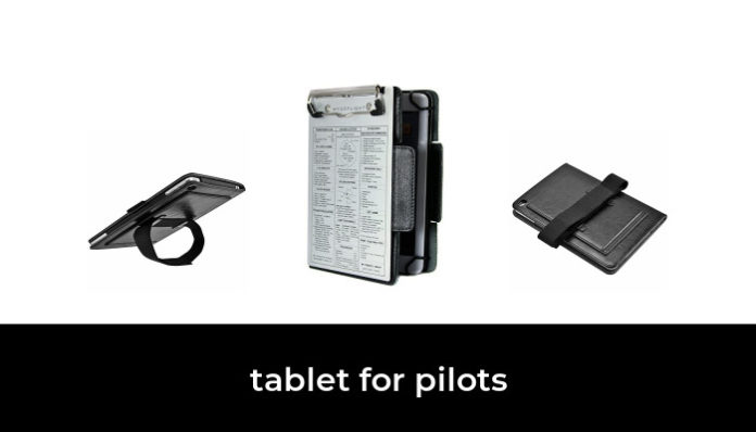 45 Best tablet for pilots 2022 - After 169 hours of research and testing.