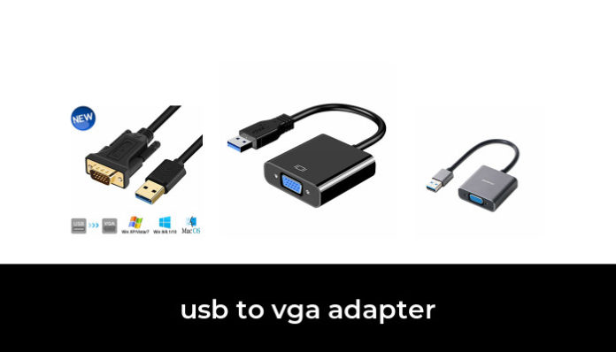 45 Best usb to vga adapter 2022 - After 153 hours of research and testing.