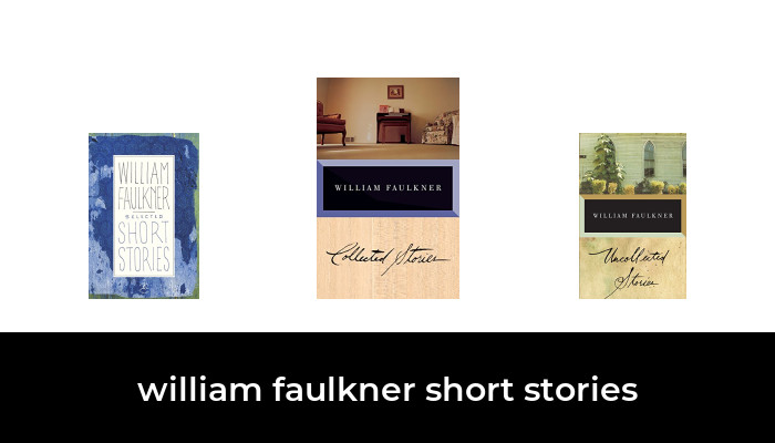 40 Best william faulkner short stories 2022 - After 140 hours of ...