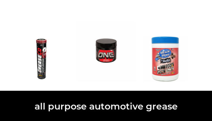 47 Best all purpose automotive grease 2023 - After 217 hours of ...