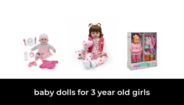 44 Best baby dolls for 3 year old girls 2022 - After 221 hours of ...