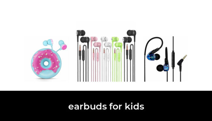 45 Best earbuds for kids 2022 - After 107 hours of research and testing.