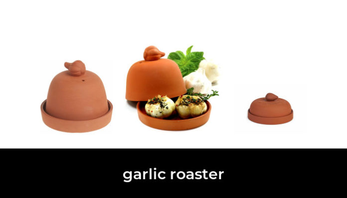46 Best garlic roaster 2022 - After 117 hours of research and testing.
