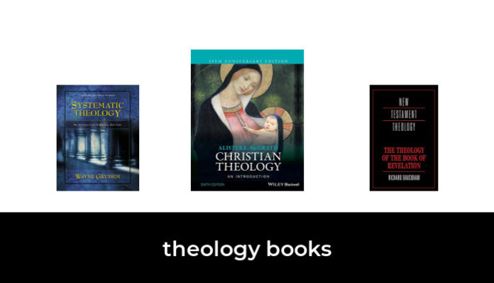 14 Best theology books 2022 - After 222 hours of research and testing.