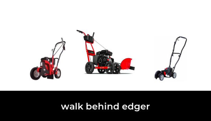 45 Best walk behind edger 2022 - After 195 hours of research and testing.