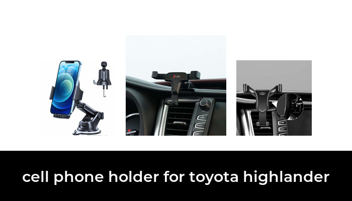 46 Best cell phone holder for toyota highlander 2022 - After 130 hours ...