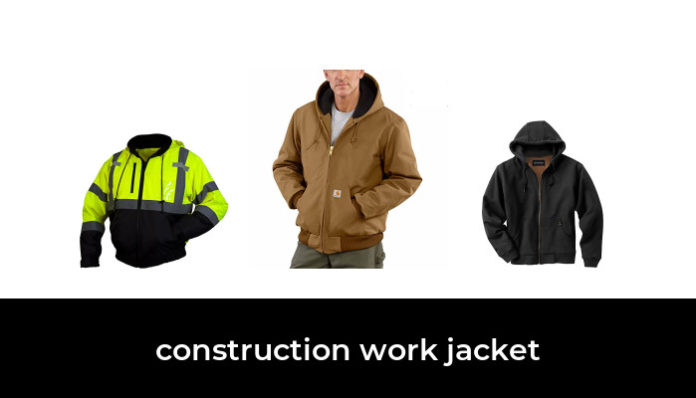 41 Best construction work jacket 2022 - After 210 hours of research and ...