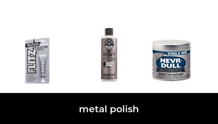 44 Best metal polish 2022 - After 181 hours of research and testing.