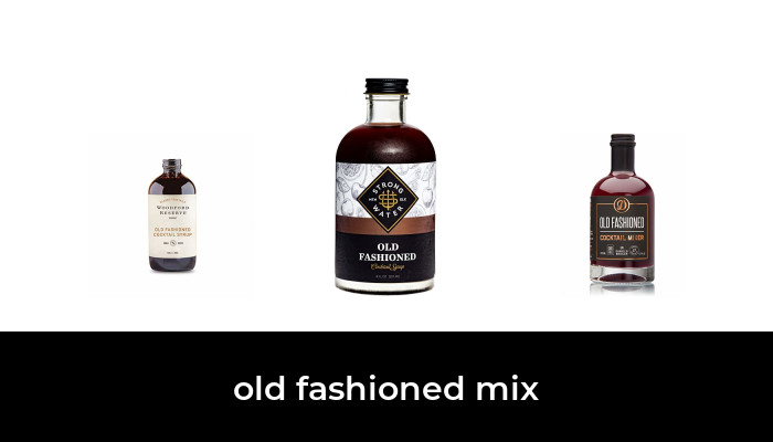 40 Best old fashioned mix 2022 - After 205 hours of research and testing.