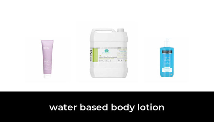 47 Best water based body lotion 2022 - After 219 hours of research and ...