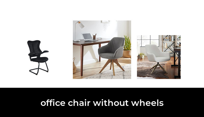 47 Best office chair without wheels 2022 - After 138 hours of research ...