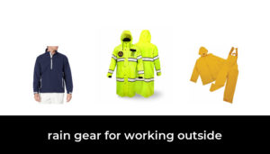 46 Best rain gear for working outside 2021 - After 131 hours of ...