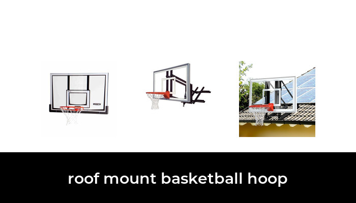 40 Best roof mount basketball hoop 2022 - After 179 hours of research ...