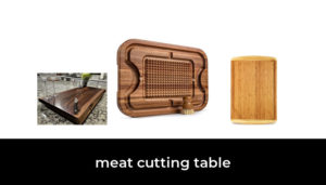 38 Best meat cutting table 2022 - After 131 hours of research and testing.